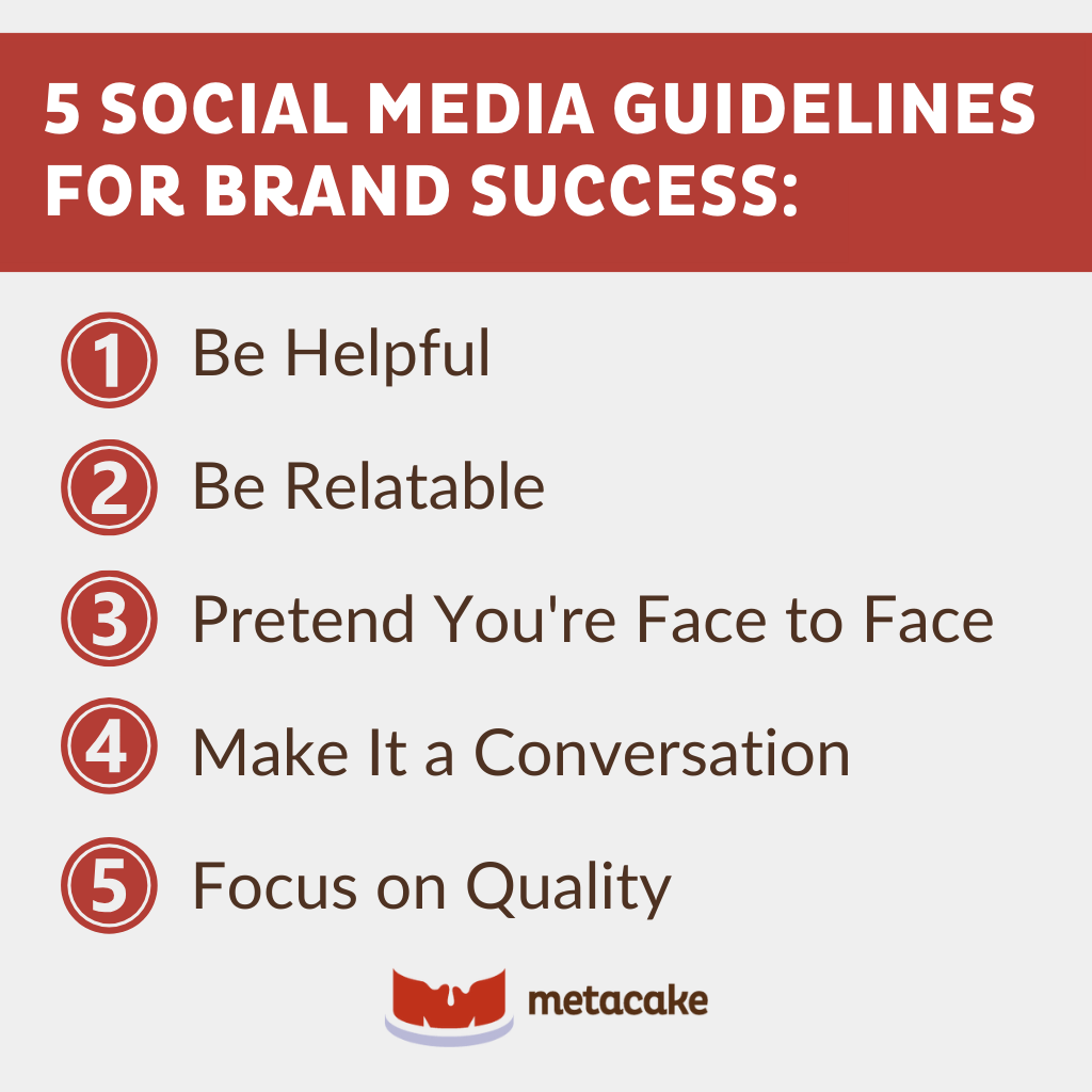 5 Critical Social Media Guidelines for Your Brand | Metacake ...